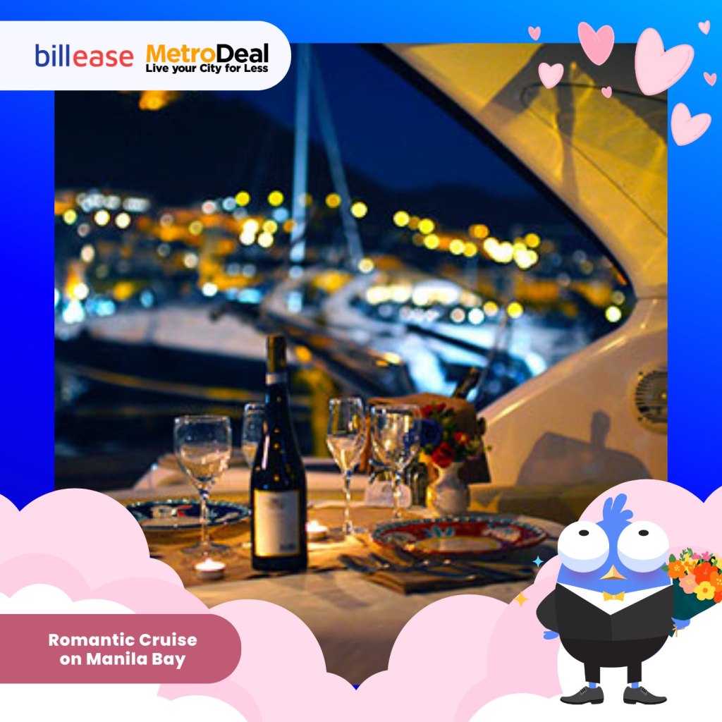 Valentine’s at MetroDeal: Cruise, dine & more; pay later with Billease ...